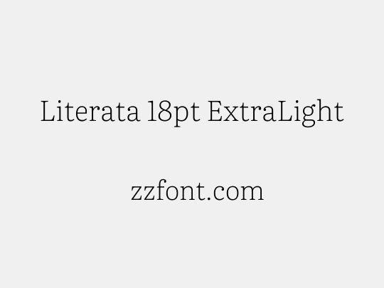 Literata 18pt ExtraLight - 众字网