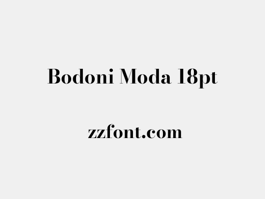 Bodoni Moda 18pt - 众字网