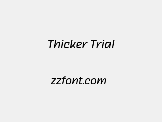 Thicker Trial - 众字网
