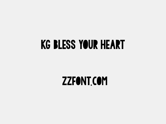 KG BLESS YOUR HEART - 众字网