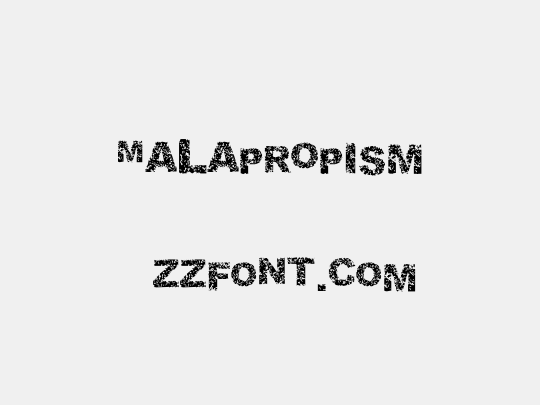 Malapropism - 众字网