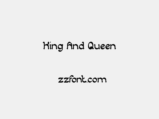 King And Queen - 众字网